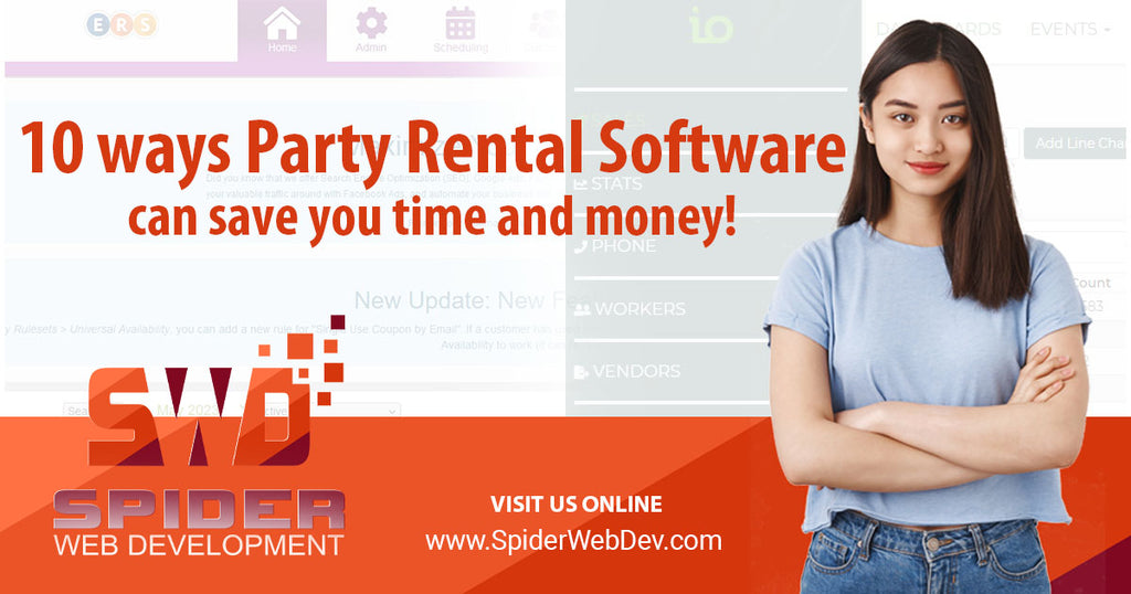 10 ways Party Rental Software can save you time and money! – Spider Web Development